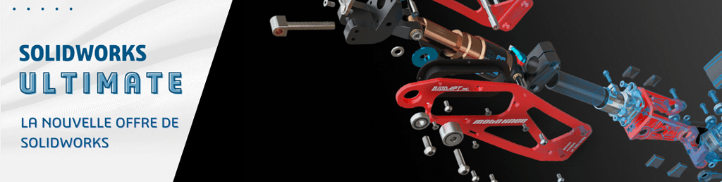 SOLIDWORKS Ultimate : connaissez-vous cette nouvelle offre? - Forum myCAD
